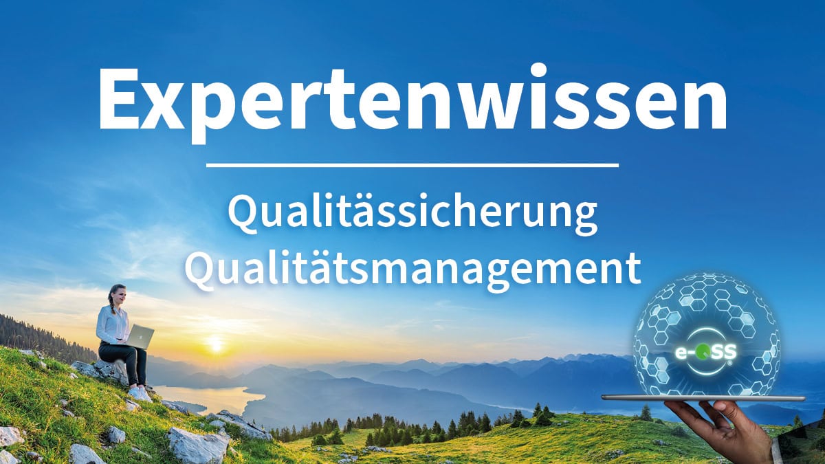 Wissensbeiträge – QS-Software e-QSS: intuitiv und super-flexibel